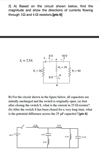 [GET ANSWER] based the circuit shown below find the magnitude and show the directions of ...