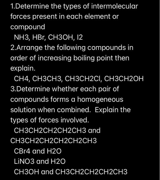 SOLVED: 1Determine the types of intermolecular forces present in each ...