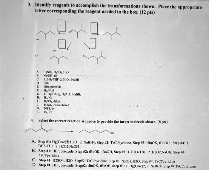 VIDEO solution: Identify reagents to accomplish the transformations ...