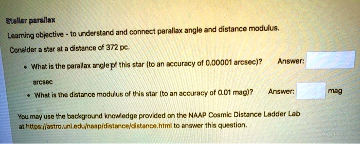 SOLVED: Stellar 'parellax Learning objective to understand and connect parallax angle and ...