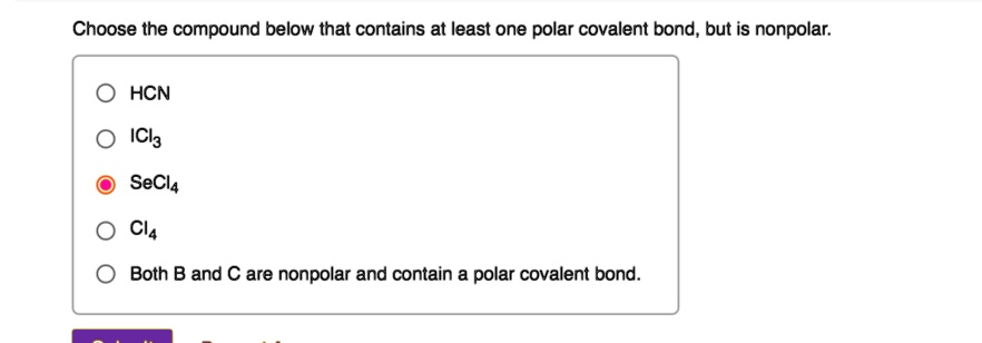 SOLVED: Choose the compound below that contains at least one polar covalent bond, but is ...
