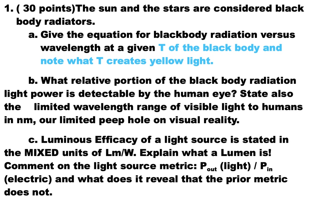 SOLVED: The sun and the stars are considered blackbody radiators. a ...
