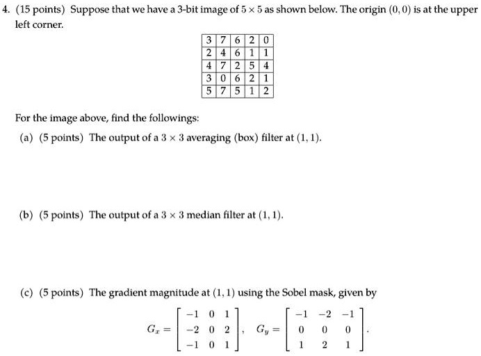 4. (15 points) Suppose that we have a 3-bit image of 5 x 5 as shown ...