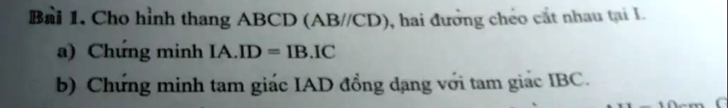 SOLVED: Cho hÃ¬nh thang ABCD (ABICD) hai Ä‘Æ°á» ng chÃ©o cáº¯t nhau táº¡i I. a) Chá»©ng minh ...