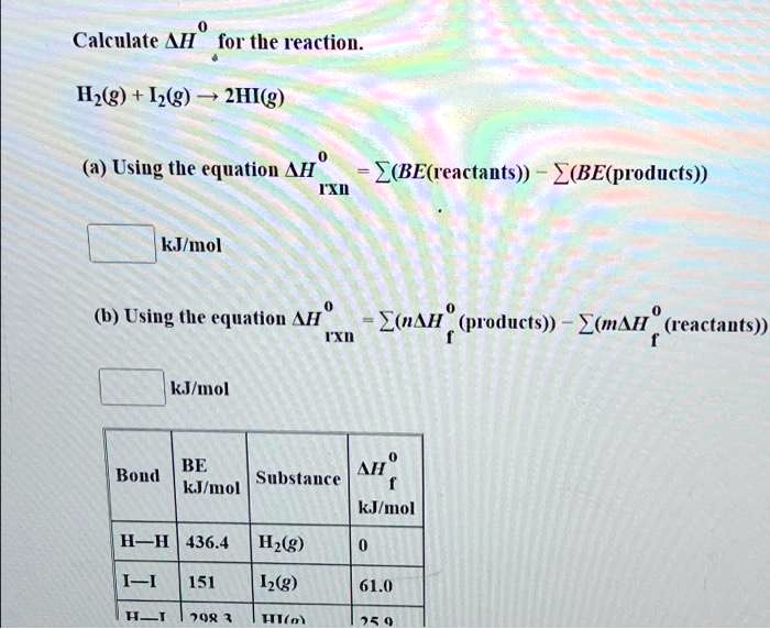 calculate aii for the reactiou hzg izg 2hig using the equation ah ...