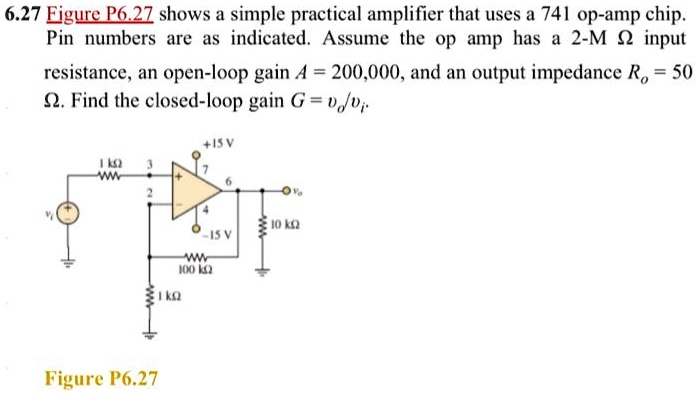 SOLVED: 6.27 Figure P6.27 shows a simple practical amplifier that uses ...