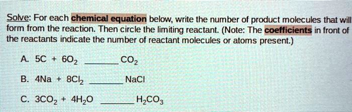 solve for each chemical equation below write the number of product ...
