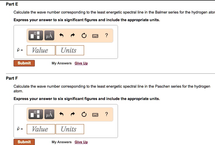 SOLVED: Part E Calculate the wave number corresponding to the least energetic spectral line in ...