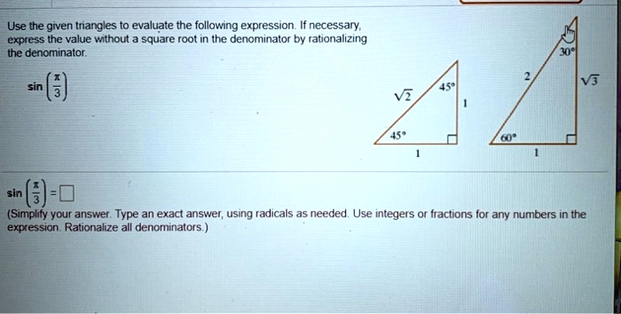 Use the given triangles to evaluate the following expression. If necessary, express the value ...