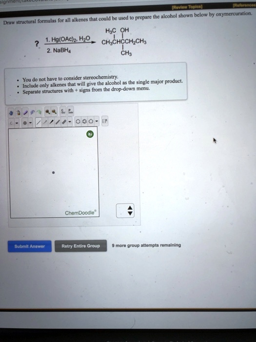 SOLVED:anecd nrepare the alcohol shown below by oxymercuration Domu ...
