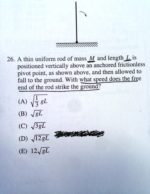 26 a thin uniform rod of mass m and length l is positioned vertically ...
