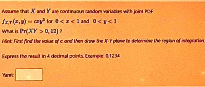 Solved Assume That X And Y Are Continuous Random Variables With Joint 4210