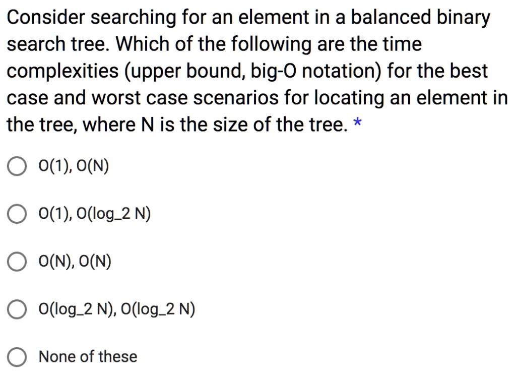 SOLVED: Consider searching for an element in a balanced binary search ...