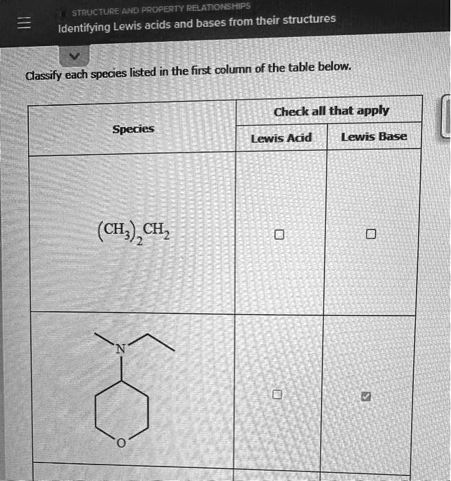 SOLVED: STRUCTURE AND PROPERTY RELATCNSHIPS Identifying Lewis acids and bases from their ...