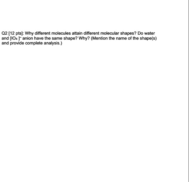 SOLVED:02 [12 pts]: Why different molecules attain different molecular ...