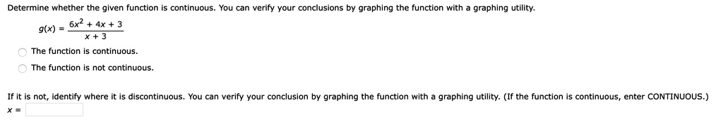 SOLVED: Determine whether the given function continuous You can verify ...