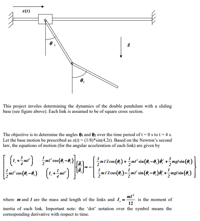 this project involes determining the dynamics of the double pendulum with sliding base see ...