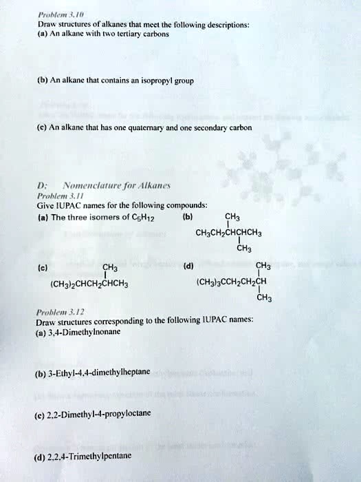 SOLVED: Draw structures of alkanes that meet the following descriptions ...