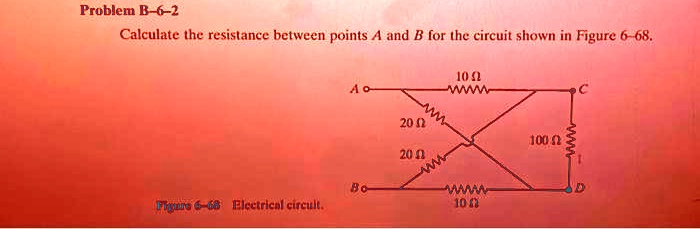 SOLVED: Texts: Problem B-6-2 Calculate the resistance between points A and B for the circuit ...