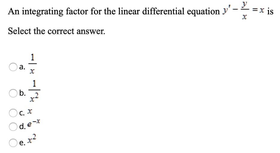 SOLVED: An integrating factor for the linear differential equation y ...