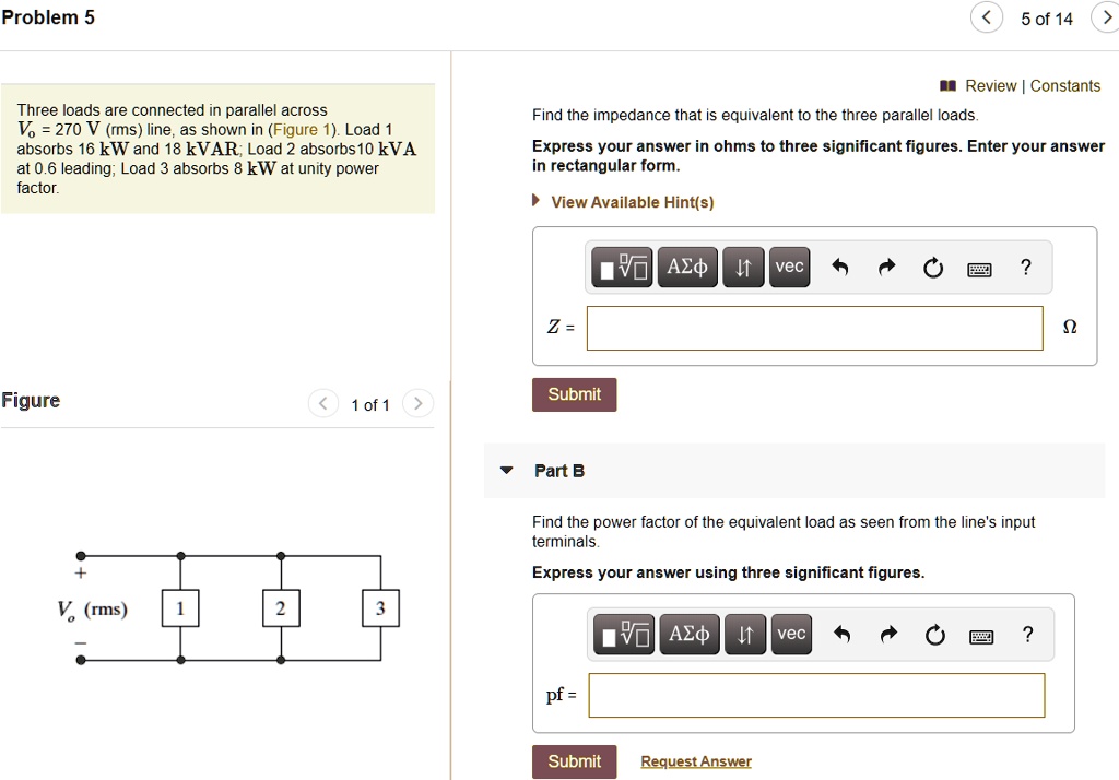 SOLVED: Problem 5 Review Constants Three loads are connected in ...