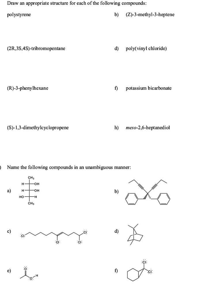 SOLVED: Draw appropriate structure for each of the following compounds ...