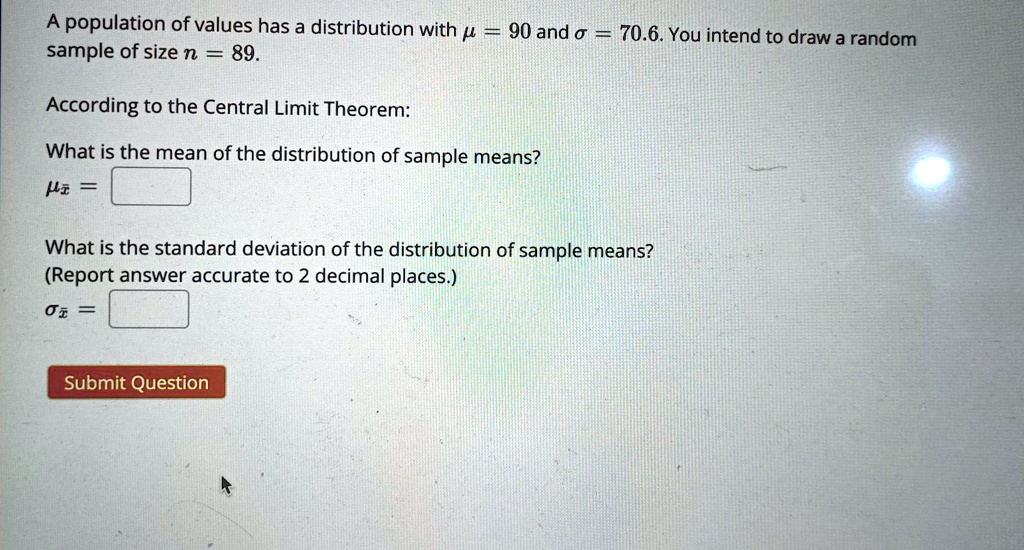 SOLVED: population of values has a distribution with / = 90 and 70.6 ...