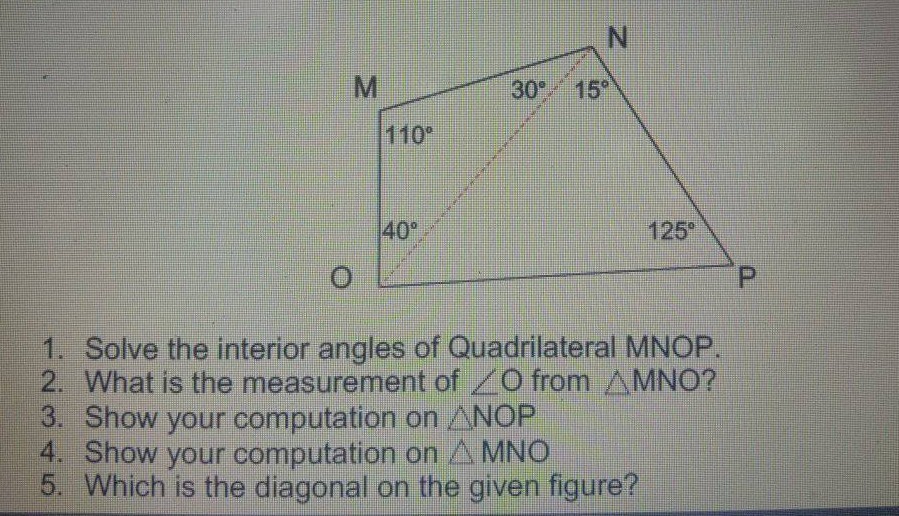 SOLVED: 1. Solve the interior angles of Quadriateral MNOP. 2. What is ...