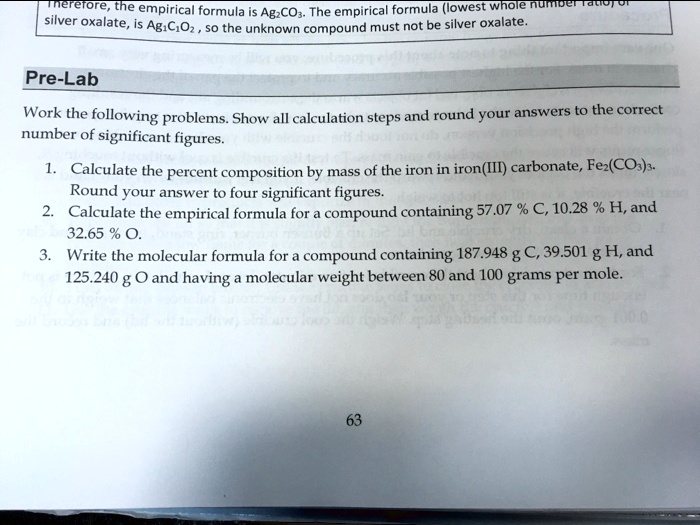 SOLVED: Herefore, the empirical formula is AgCO3. The empirical formula ...