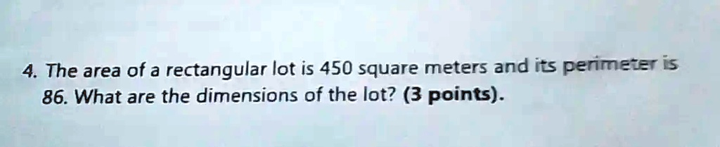 SOLVED: The area of a rectangular lot is 450 square meters and its ...