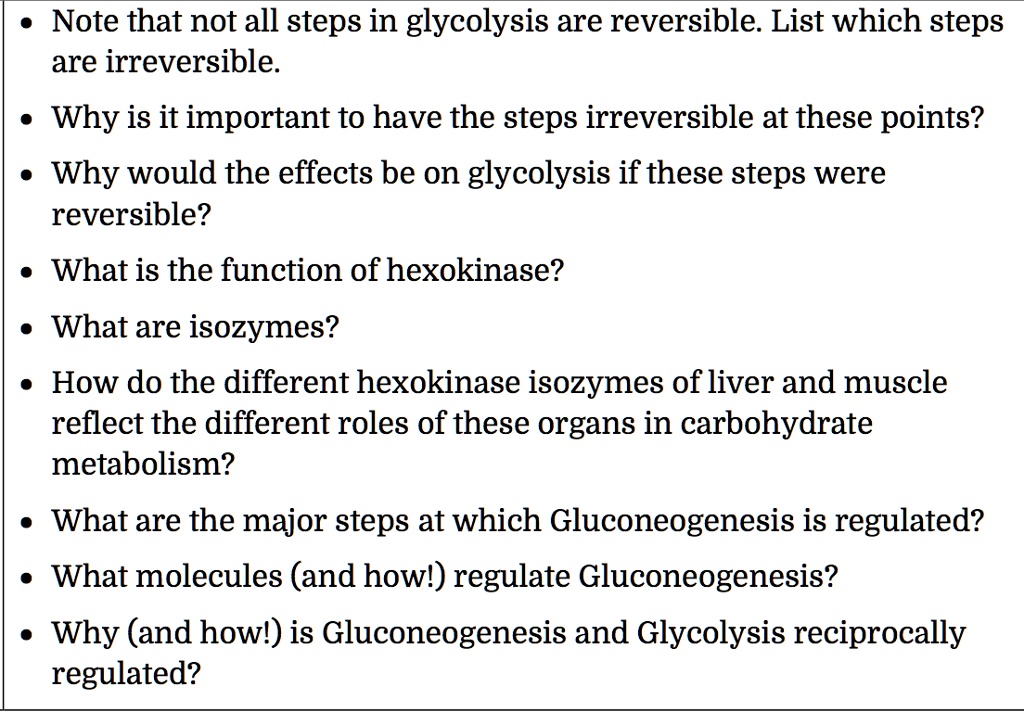 Note that not all steps in glycolysis are reversible. List which steps ...