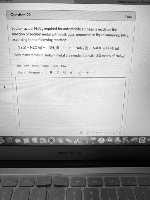 question 29 4 pts sodium azide nana required fr automobile air bags is ...