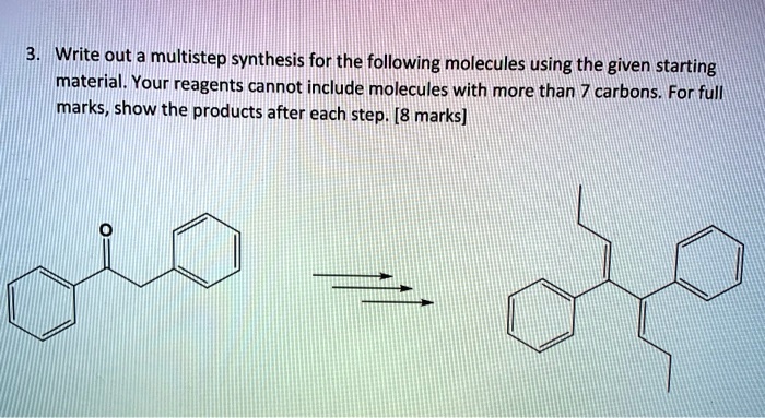 SOLVED: Write out a 'multistep synthesis for the following molecules ...