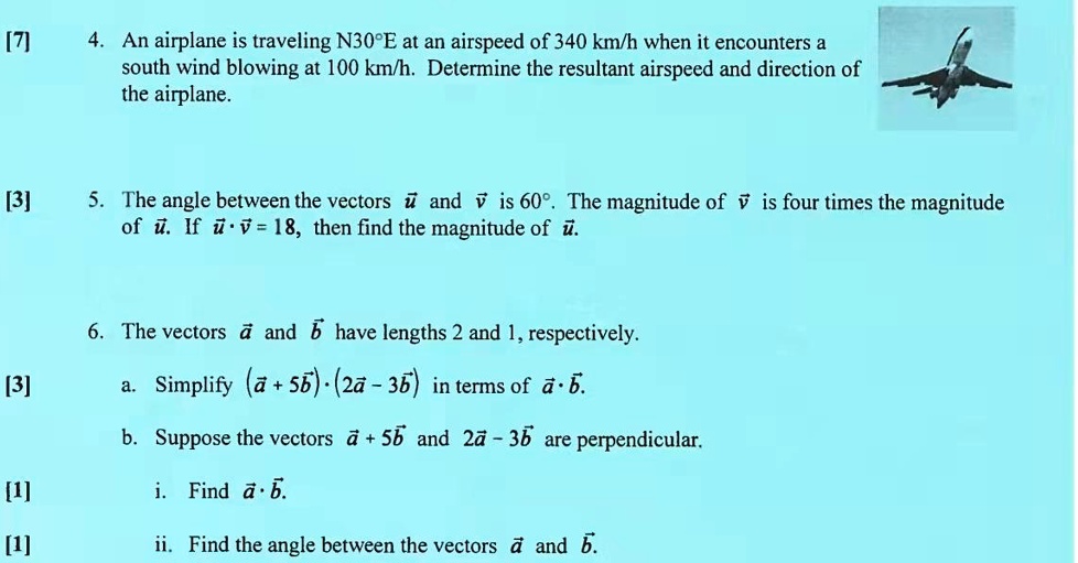 4. An airplane is traveling N30°E at an airspeed of 340 km/h when it ...