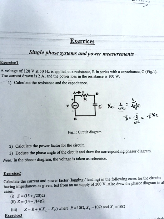 SOLVED: Single phase systems and power measurements Exercise A voltage of 120 V at 50 Hz is ...