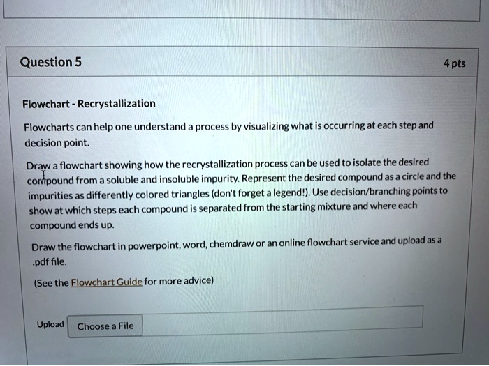 Question 5 Flowchart - Recrystallization Flowcharts can help one ...