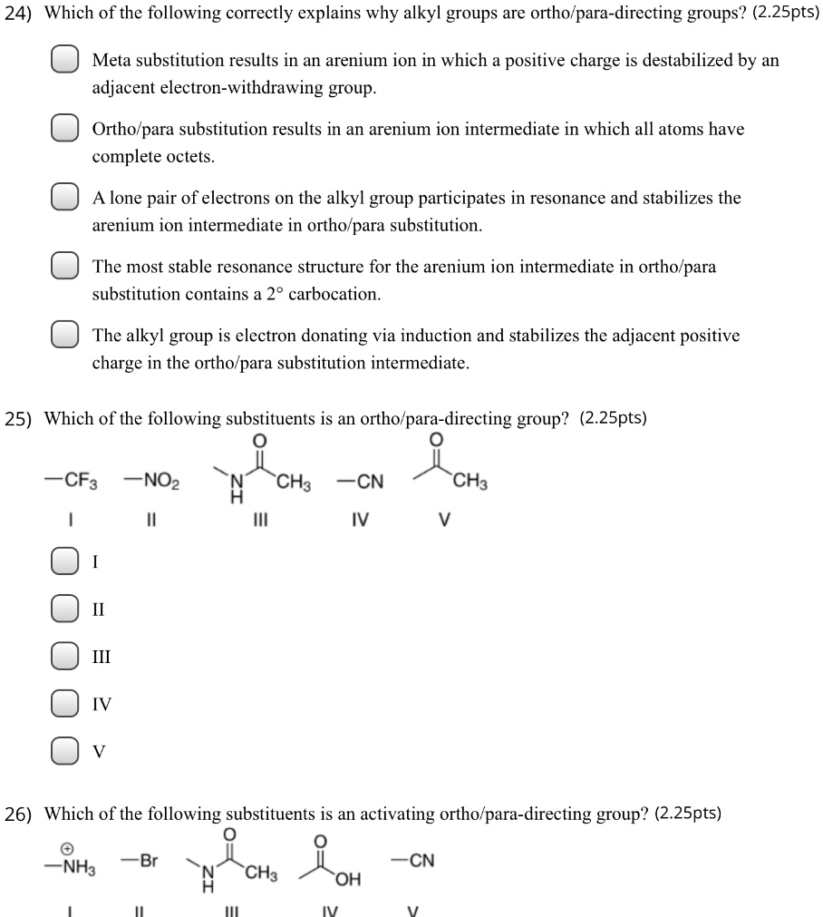 SOLVED:24) Which of the following correctly explains why alkyl groups ...