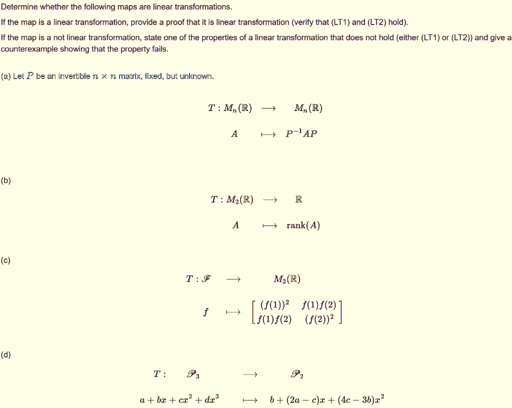 SOLVED: Determine whether the following maps are linear transformations ...