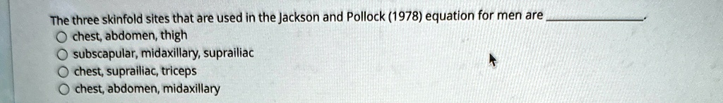 The three skinfold sites that are used in the Jackson and Pollock (1978 ...