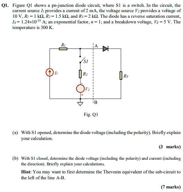 SOLVED: Q1. Figure Q1 shows a pn-junction diode circuit, where S1 is a switch.In the circuit,the ...