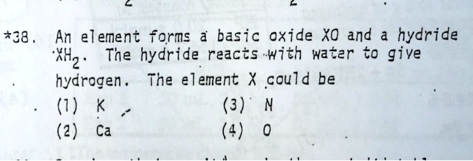 SOLVED: An element forms a basic oxide XO and hydride 'XH2. The hydride ...