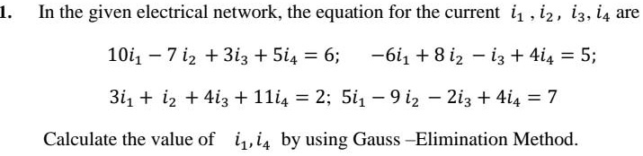 1. In the given electrical network, the equation for the current i1, i2 ...