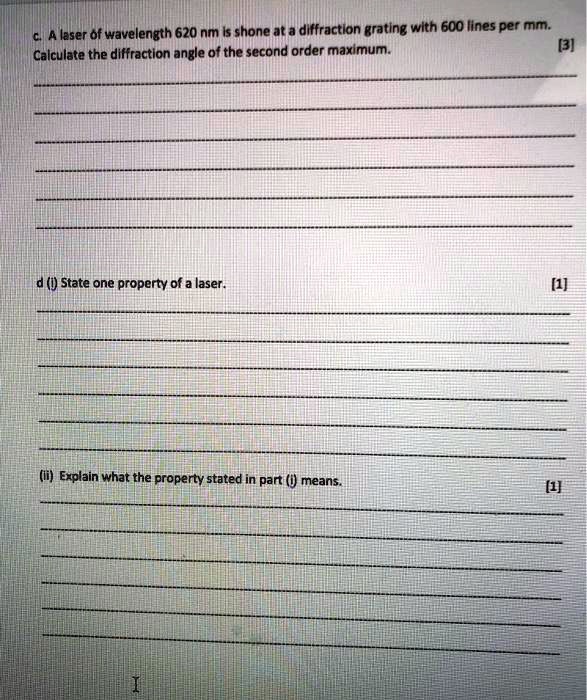 SOLVED: laser of wavelength 620 nm Is shone at a diffraction grating with 600 lines per mm ...