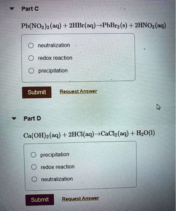 SOLVED: Text: Reaction Pb(NO3)2 (aq) + 2HBr(aq) â†’ PbBr2 (s) + 2HNO3(aq) Neutralization Redox ...