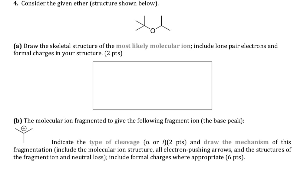 SOLVED: Consider the given ether (structure shown below): (a) Draw the skeletal structure of the ...