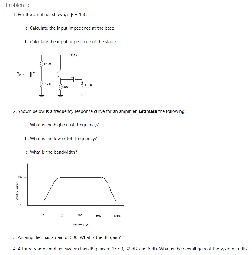 Problems: For the amplifier shown, if eta =150 : a. Calculate the input ...