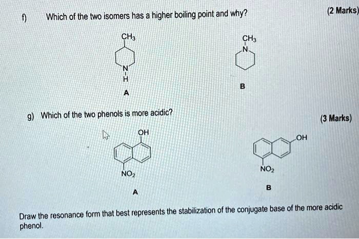 SOLVED:Which of the two isomers has a higher boiling point and why ...