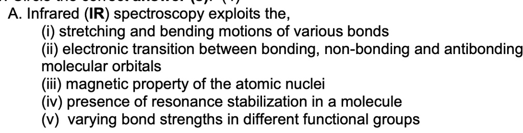 SOLVED: A. Infrared (IR) spectroscopy exploits the, stretching and ...