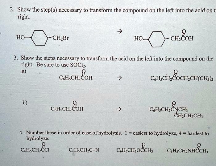 2 show the steps necessary to transform the compound on the left into ...