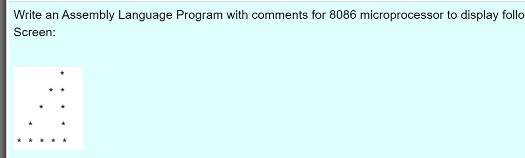 Solved Write An Assembly Language Program With Comments For 8086 Microprocessor To Display